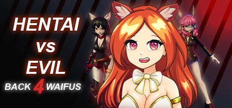 Game Charts Detail : Hentai vs Evil: Back 4 Waifus